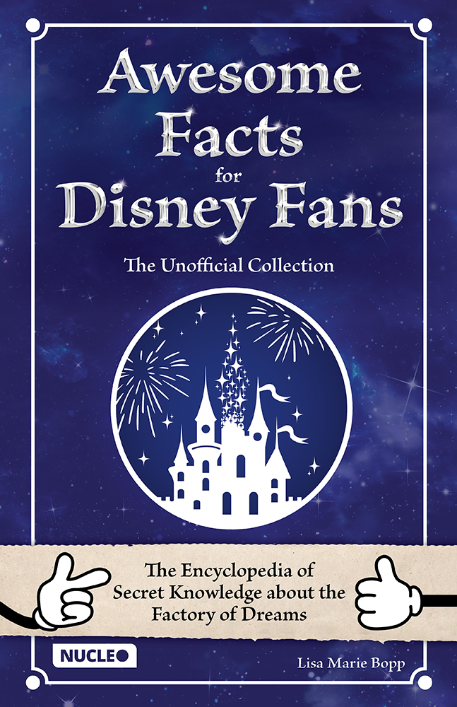 Awesome Facts for Disney Fans – The Unofficial Collection | NUCLEO